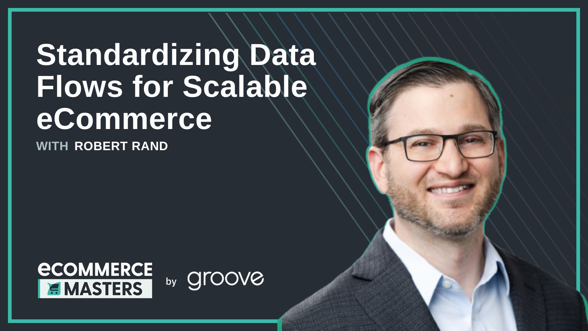 Standardizing Data Flows for Scalable eCommerce with Robert Rand from ...